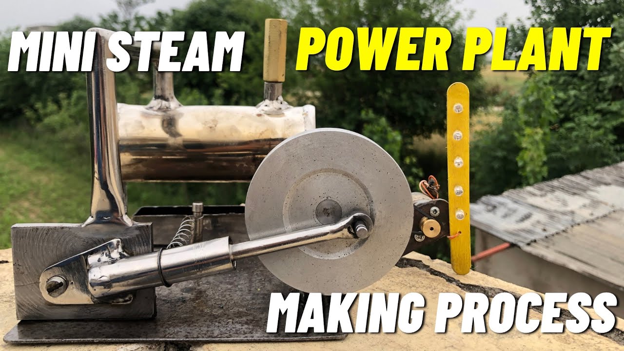 How to make Mini steam power plant | Steam Engine | Mechanical ...