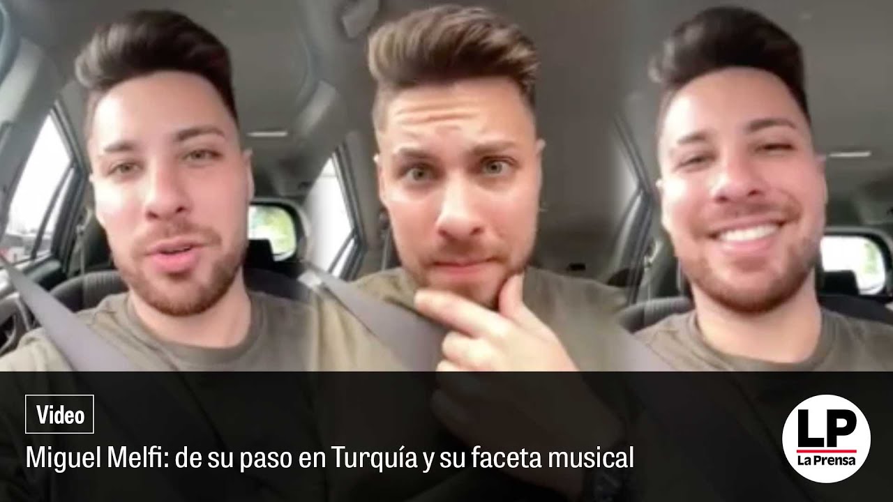 Miguel Melfi: de su paso en Turquía y su faceta musical - YouTube
