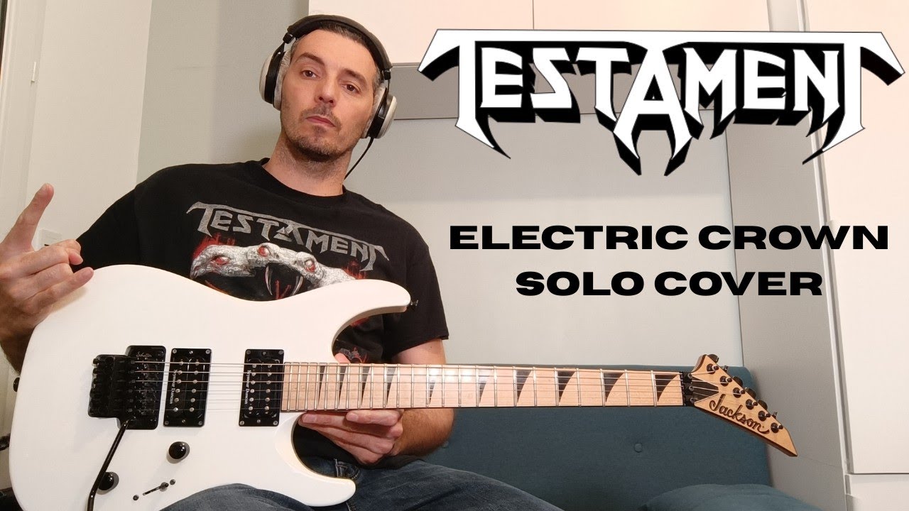 Testament - Electric Crown Guitar Solo Cover - YouTube