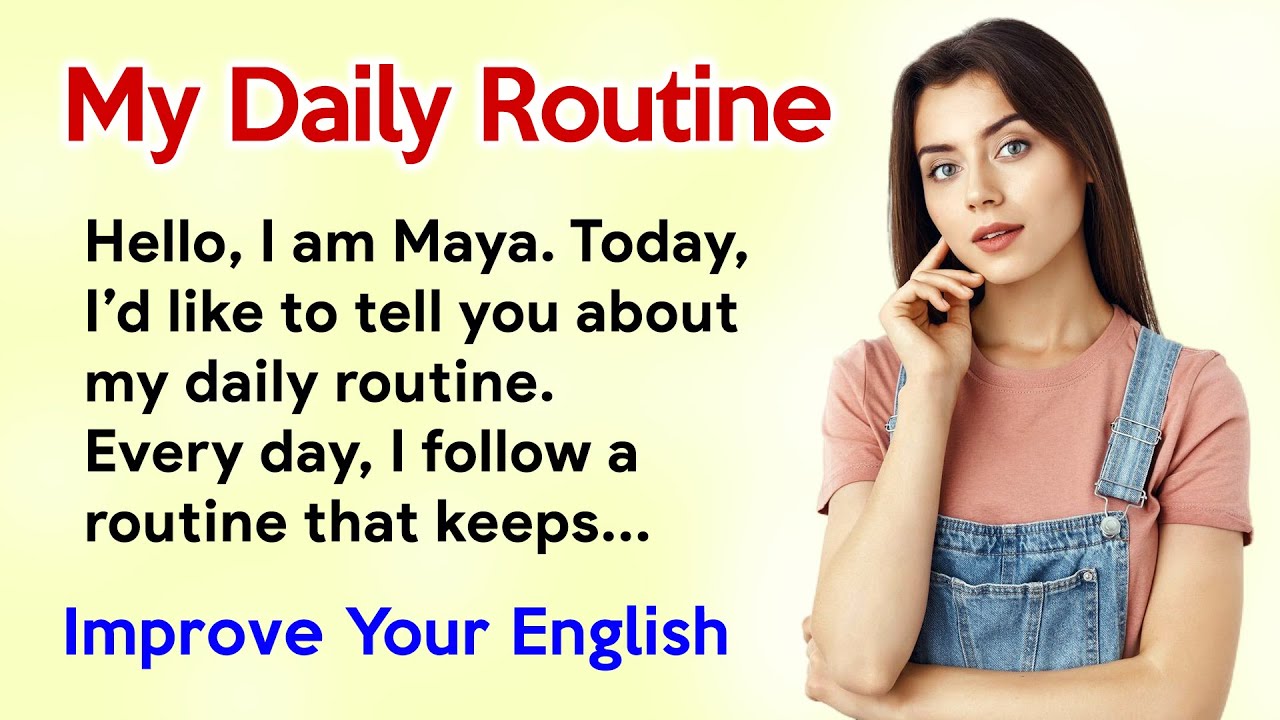 My Daily Routine | Listen and Speak | Improve your English - YouTube