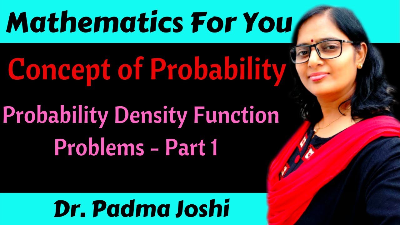 Concept of Probability - Probability density function (PDF) problems ...