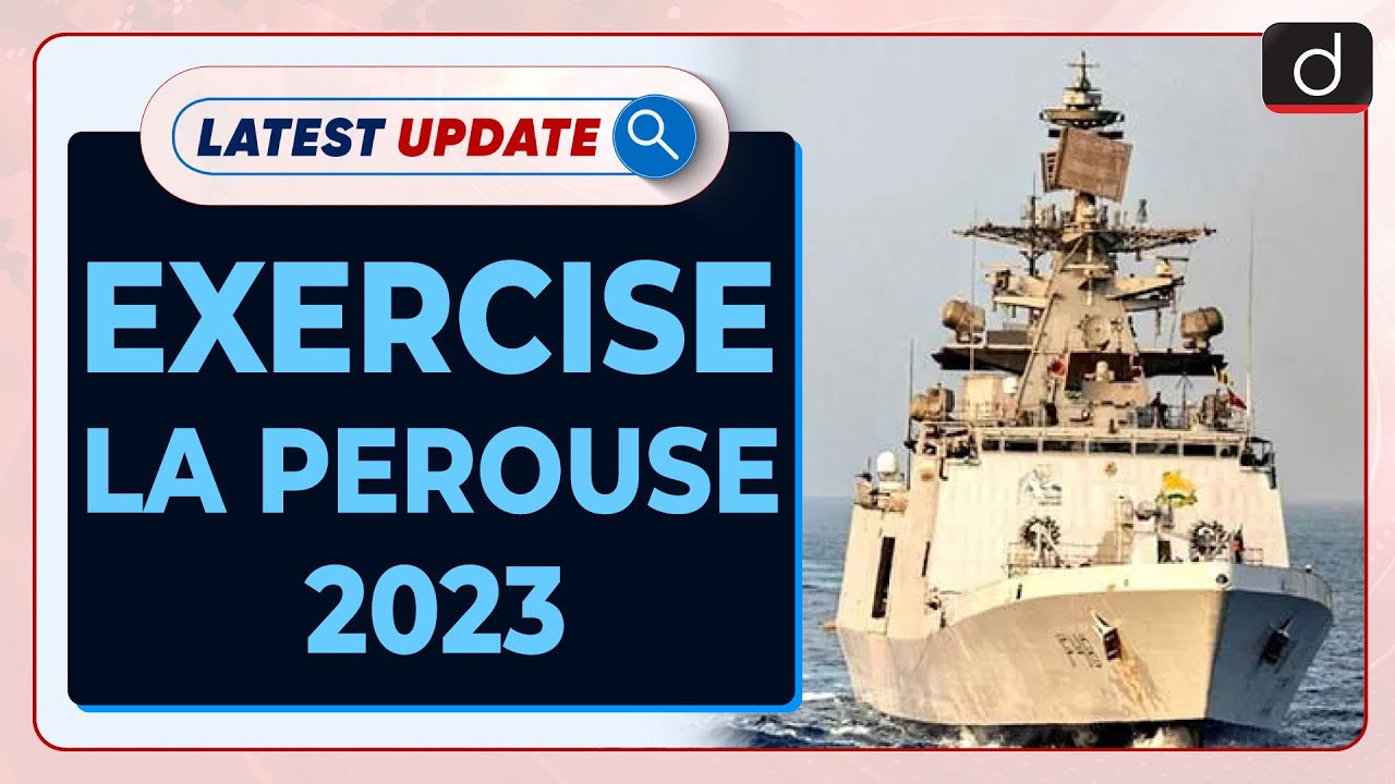 Exercise La Perouse 2023: Latest update | Drishti IAS English - YouTube