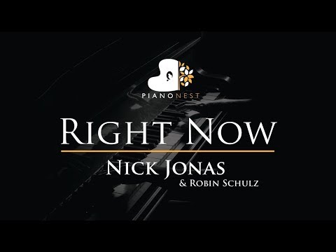 Nick Jonas, Robin Schulz - Right Now - Piano Karaoke / Sing Along Cover with Lyrics