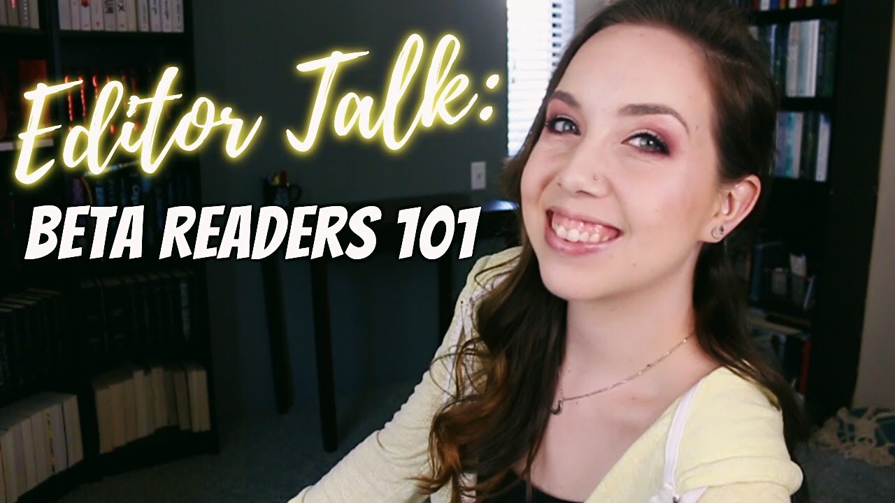 all about beta readers: what they do, where to find them, $$$, and more // editor talk 003 - YouTube