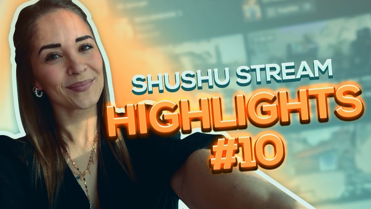 shushu - Stream Highlights #10 - YouTube