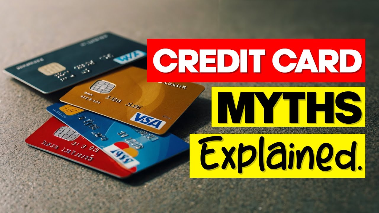 How Credit Cards Work: Busting Myths That Scare You Away - YouTube