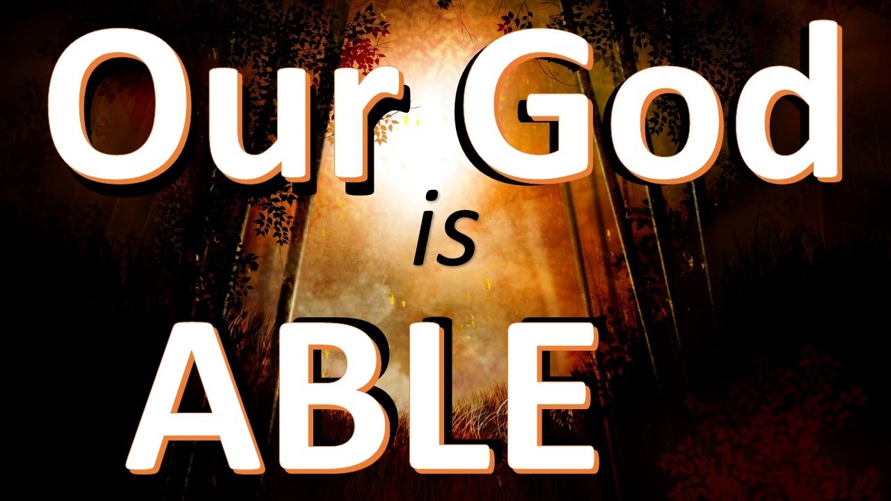 Our God is ABLE - YouTube
