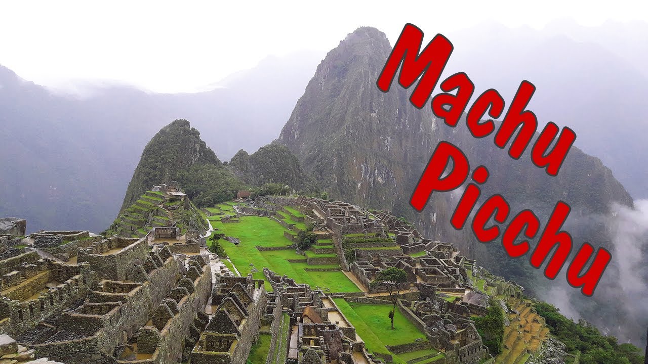 Machu Picchu - YouTube