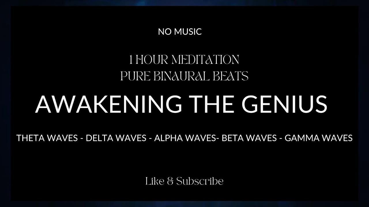 AWAKENING THE GENIUS - 1 HOUR PURE BINAURAL BEATS MEDITATION # ...