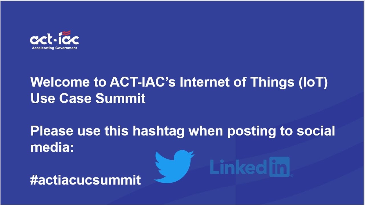 ACT-IAC IoT Use Case Summit Dec 2022 - YouTube