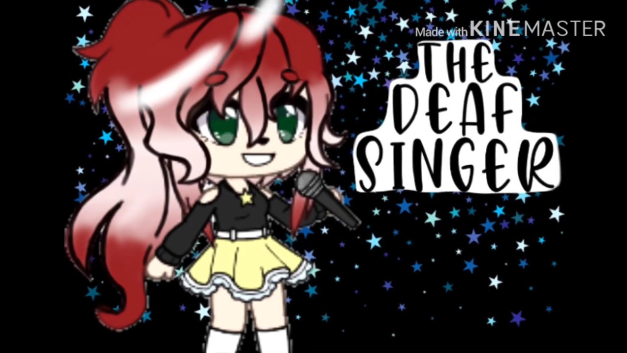 The Deaf Singer / a gacha life mini movie / read desc. - YouTube