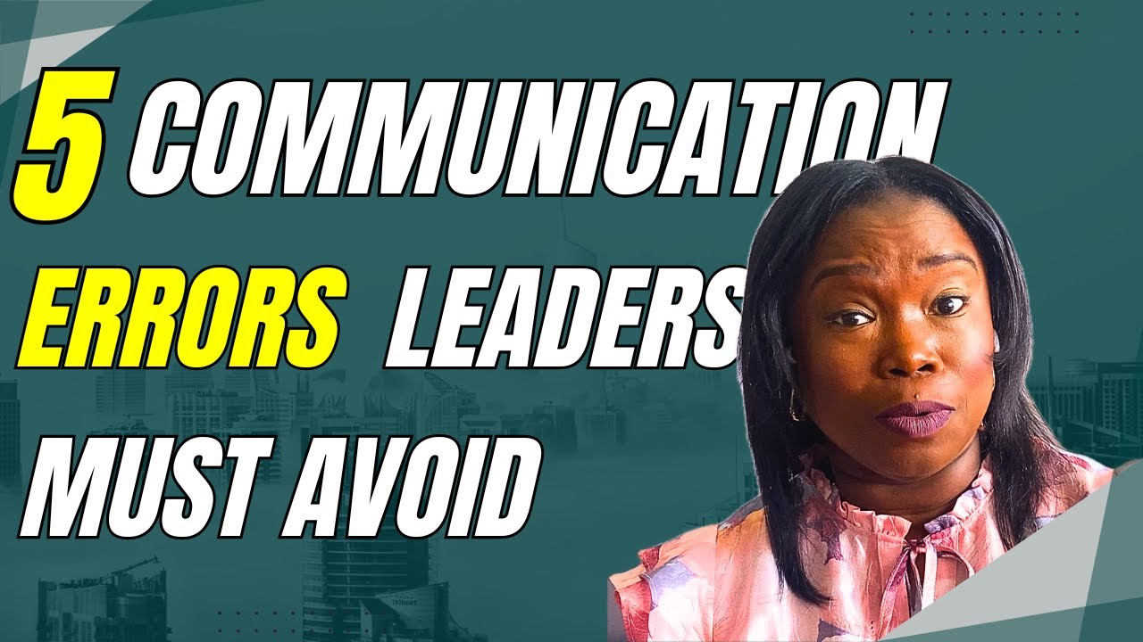 5 Top Communication Mistakes Team Leaders Make - Don't Ignore Them ...
