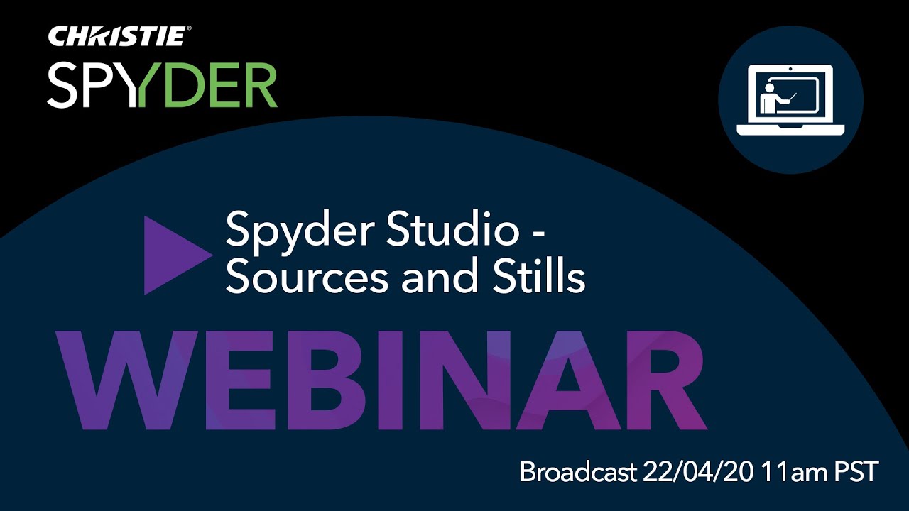 SPY110: Christie Spyder Studio webinar - Sources and Stills - YouTube