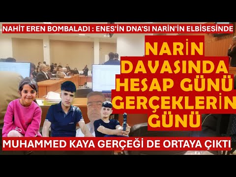 NAHİT EREN BOMBALADI - İMAM ORADAYDI - BİR NUMARA MUHAMMED KAYA  -PSA- ENES'İN DNA'SI - Narin Güran