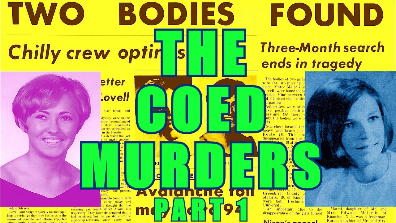 The Coed Murders Part 1 - YouTube