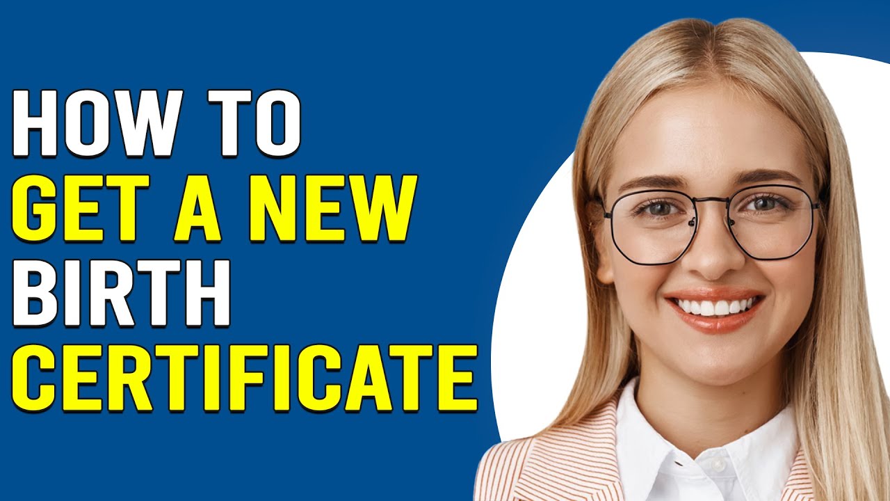 How To Get A New Birth Certificate In US (How To Obtain Copy Of Your Birth Certificate In The U ...