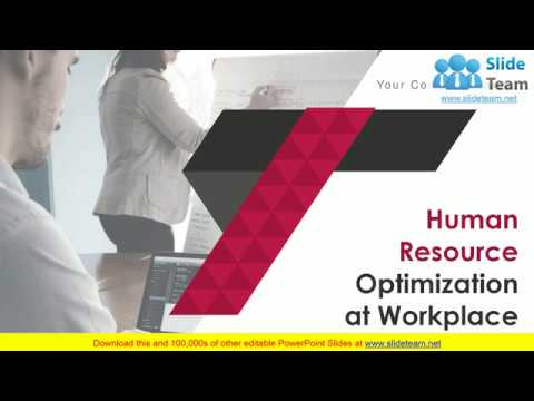 Human Resource Optimization At Workplace PowerPoint Presentation Slides ...