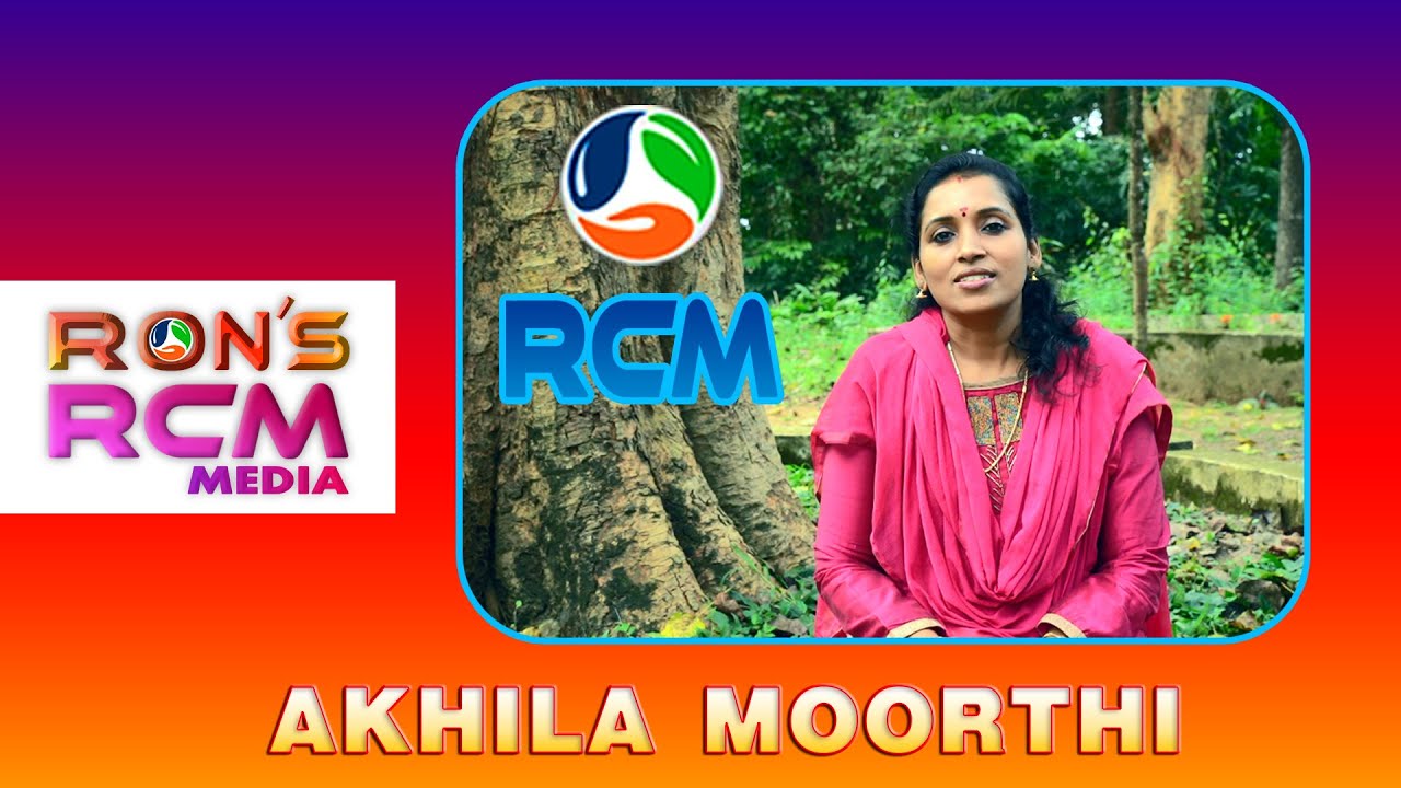 AKHILA MOORTHI | RCM | RCM MEDIA - YouTube