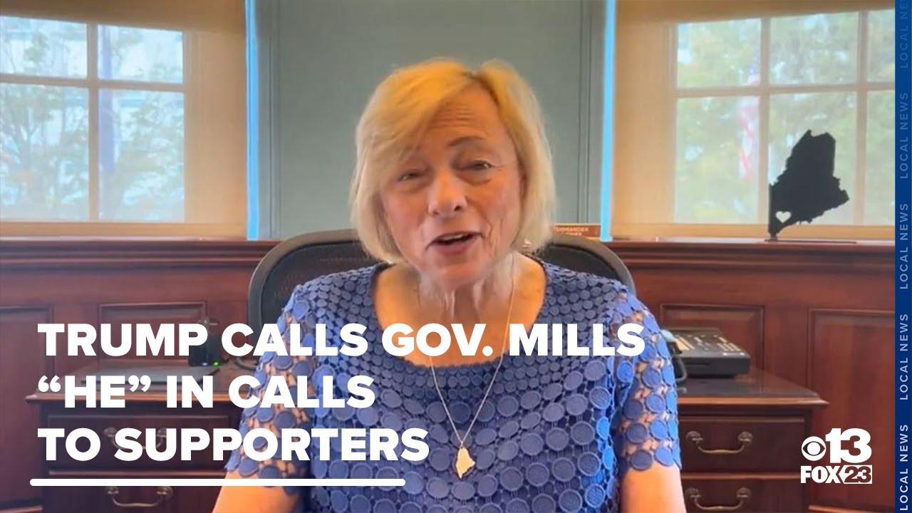 Gov. Mills responds to Trump after former president refers to her as ...
