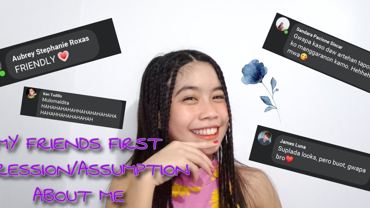 READING MY FRIENDS FIRST IMPRESSIONS/ASSUMPTIONS ABOUT ME - YouTube