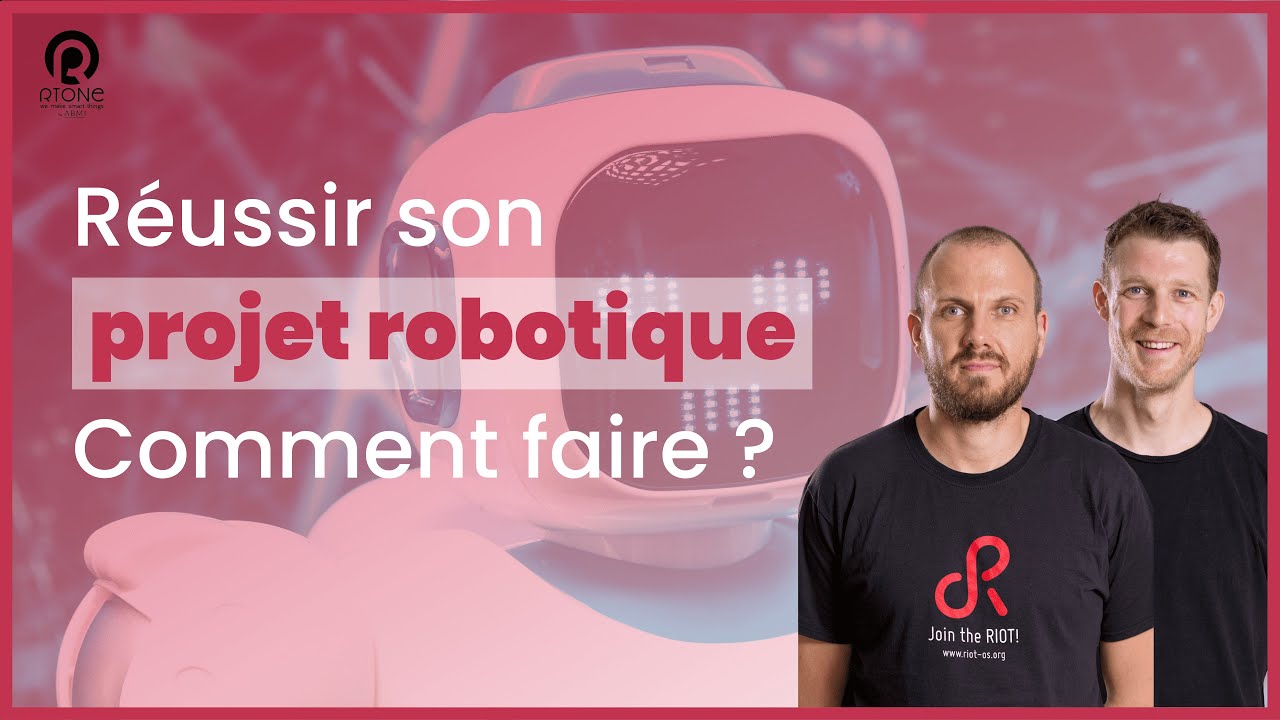 Réussir son projet robotique - YouTube