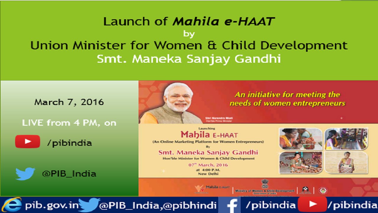 Launch of Mahila E-HAAT by WCD Minister Smt Maneka Sanjay Gandhi - YouTube