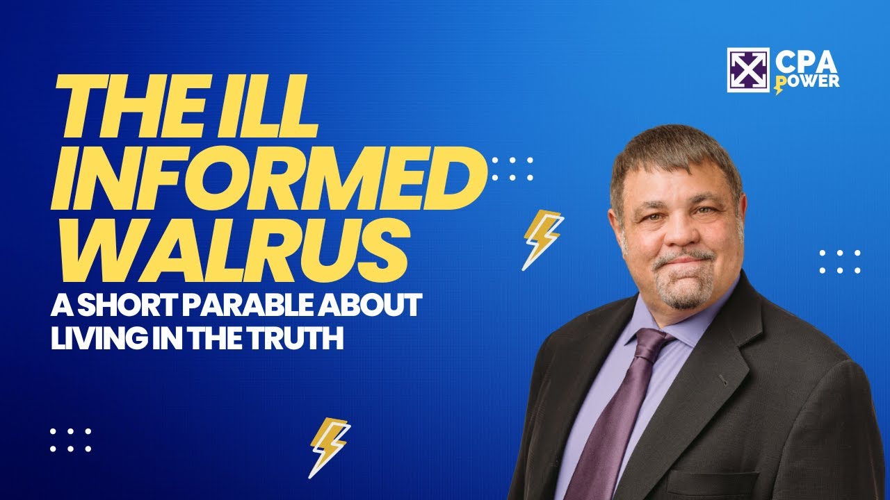 The Ill-Informed Walrus: A Short Parable About Living in The Truth ...