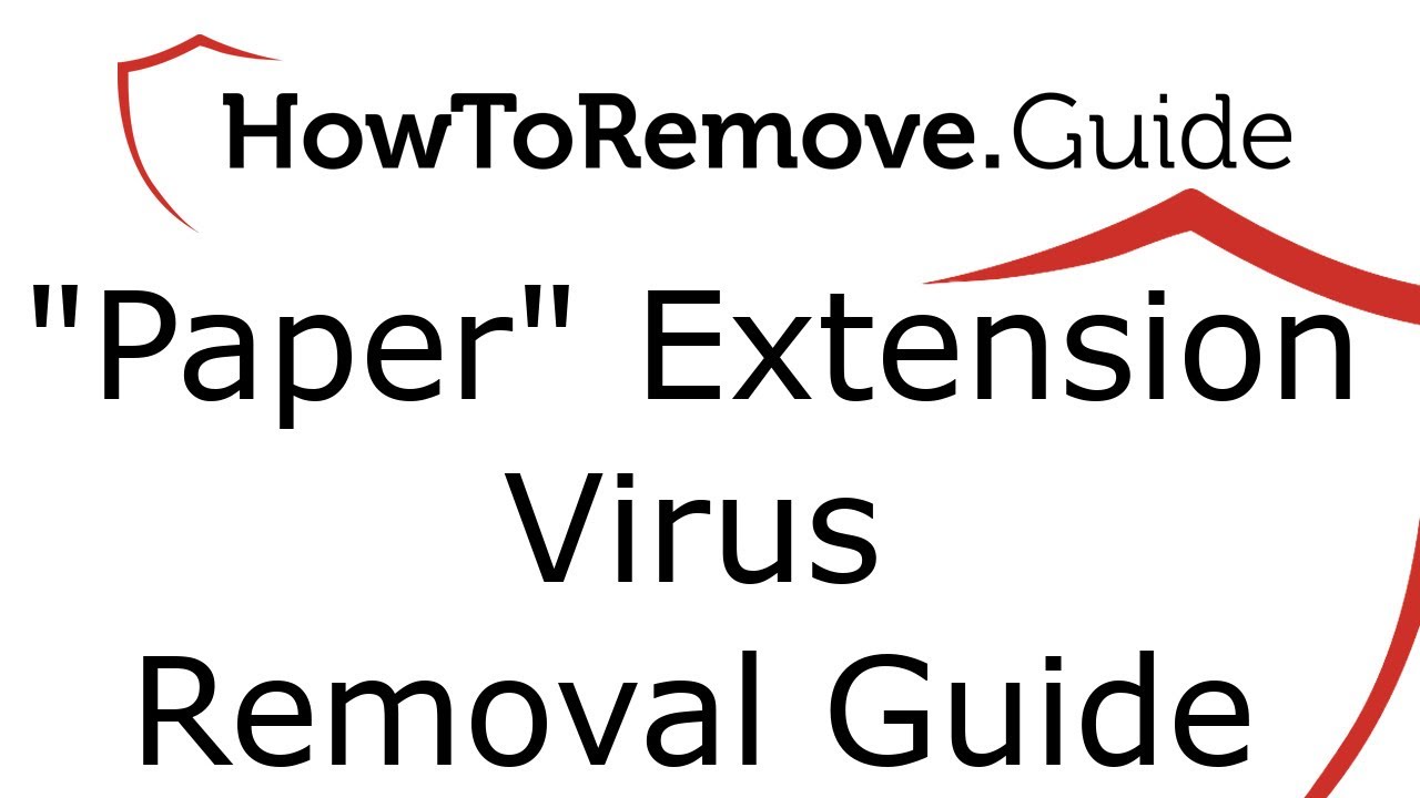 Paper Extension Virus Removal - YouTube