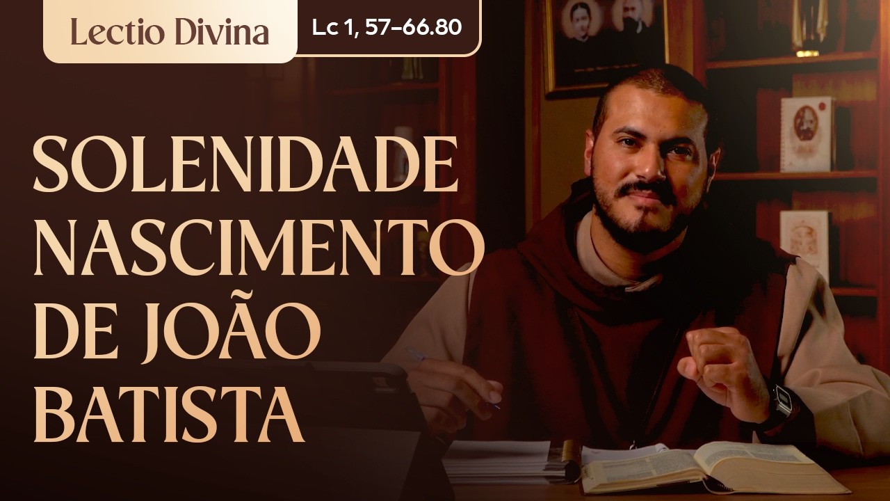 Solenidade Nascimento De João Batista Lc 157 6680 Evangelho Do Dia
