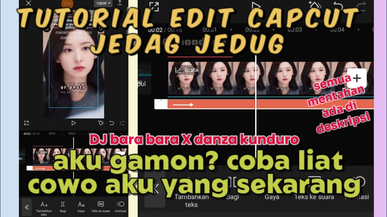 TUTORIAL EDIT JEDAG JEDUG "AKU GAMON?" DJ BARA BARA X DANZA KUNDURO ...