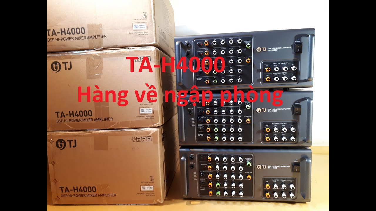 Amply TJ TA-H4000 12/4 HÀNG VỀ NGẬP PHÒNG 01059445468 - YouTube
