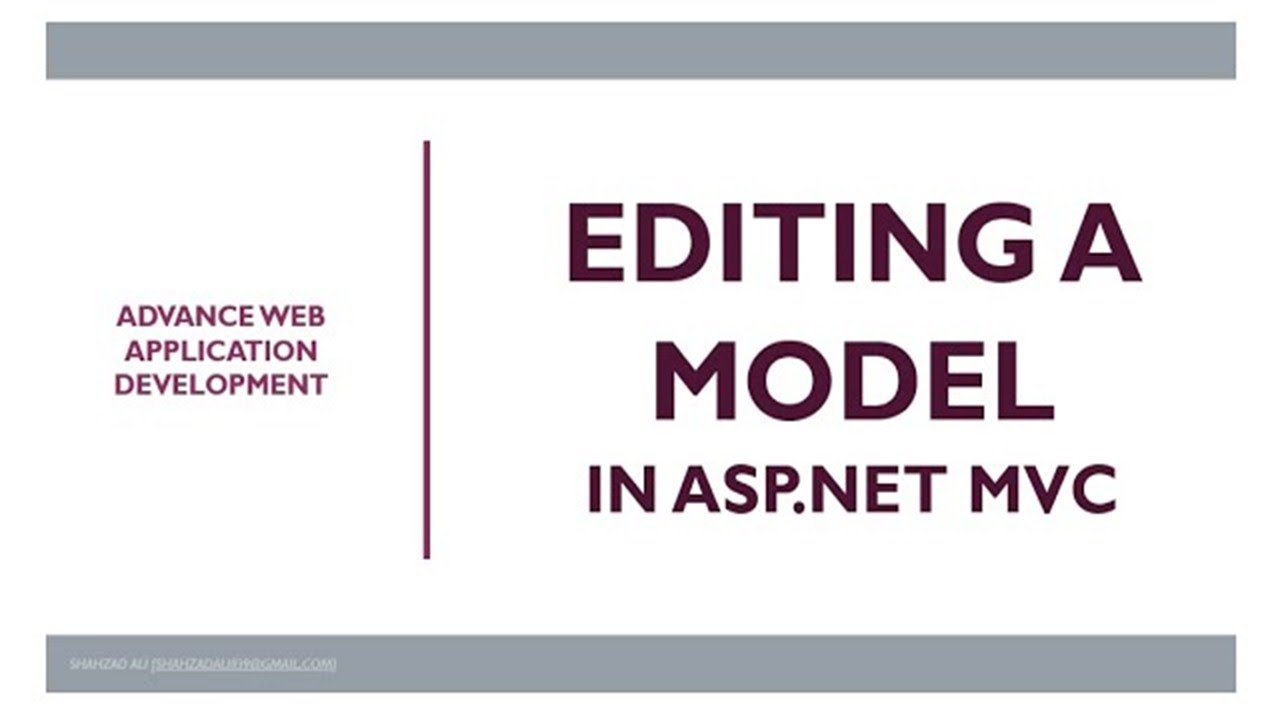 How To Edit A Model In Aspnet Mvc Application By Shahzad Ali Editing A Model In Mvc Youtube