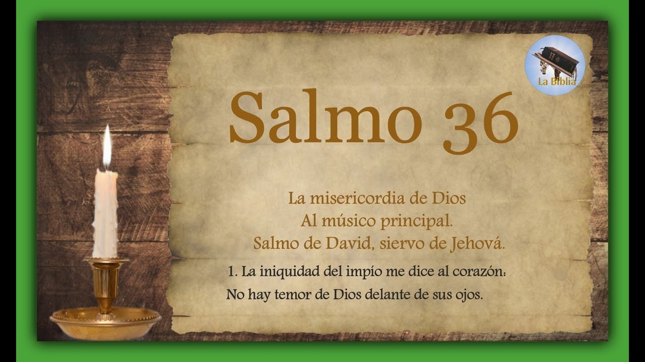 SALMO 36 Biblia Hablada con Texto Reina Valera 1960 - YouTube