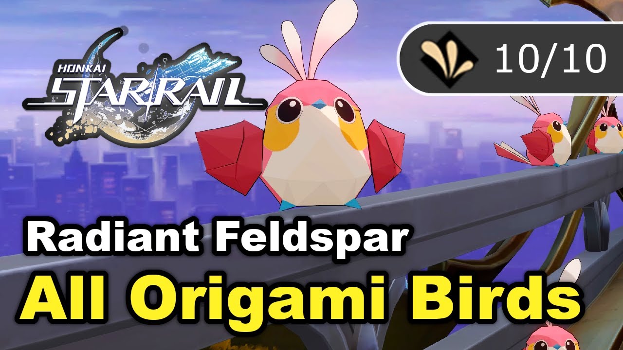 Radiant Feldspar - All Origami Bird Locations - Honkai Star Rail - YouTube