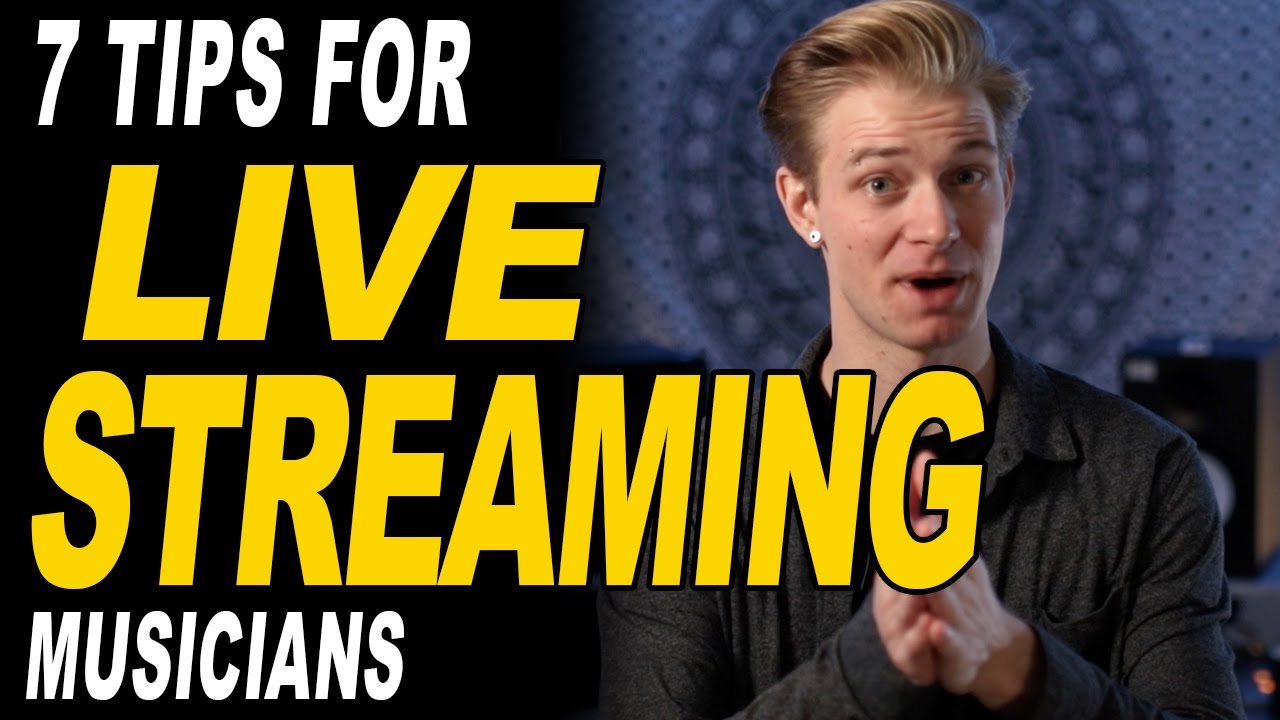7 Live Streaming TIPS for Musicians - YouTube