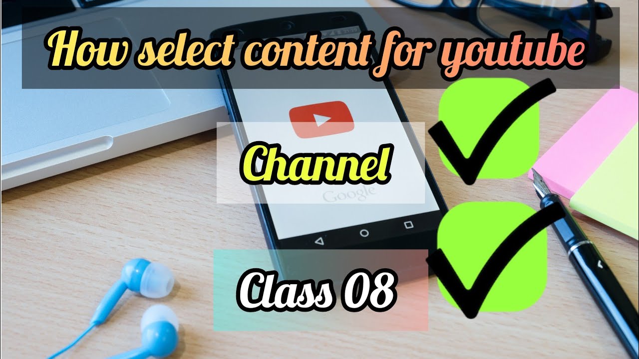 How select contents for YouTube #How we create best quality content यूट्यूब सामग्री Class:#08 ...