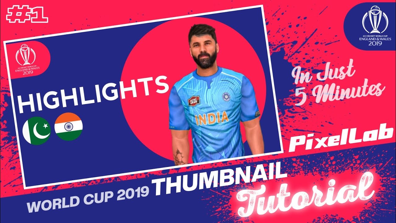 CWC 2019 Thumbnail TUTORIAL | How to make Eye-Catching Thumbnail in ...