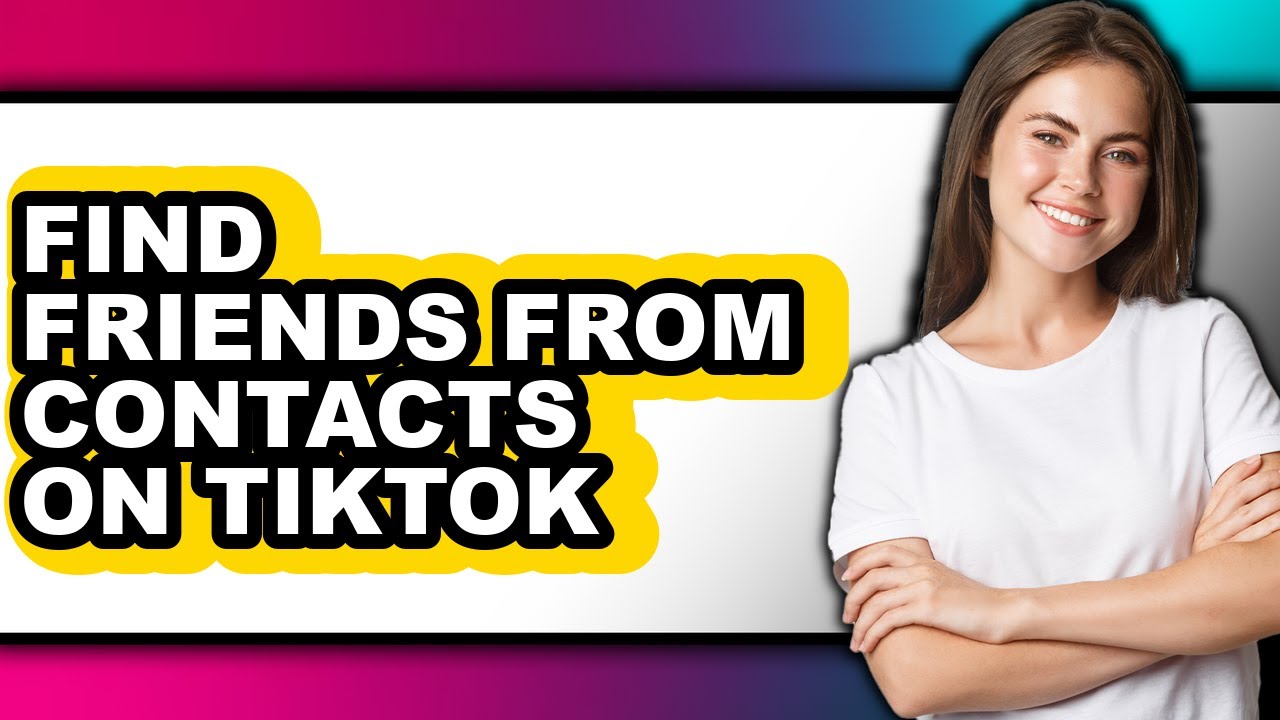 How to Find Friends from Contacts on Tiktok (updated) - YouTube