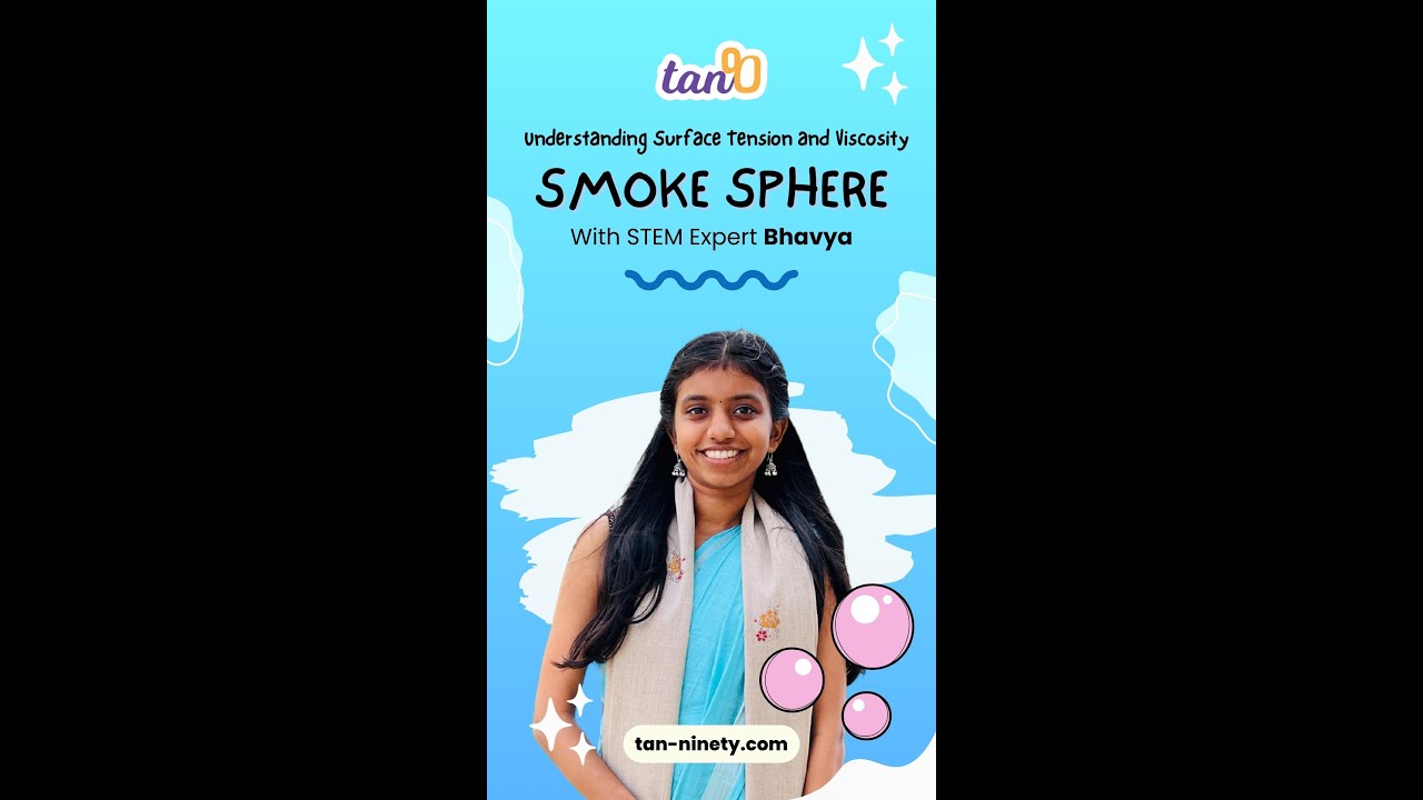 Smoke Sphere - Surface tension and Viscosity - STEM Corner - STEM Expert Bhavya - Tan90 - YouTube