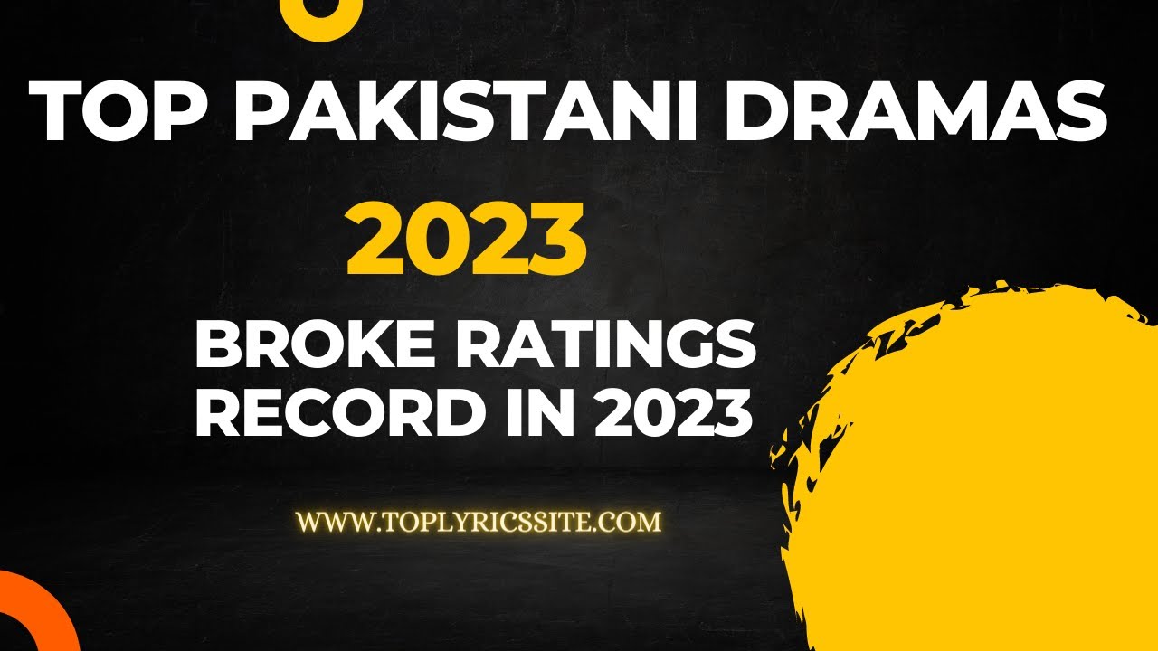 Top Pakistani Drama Broke Ratings Record 2023 - You Never Forget- # ...