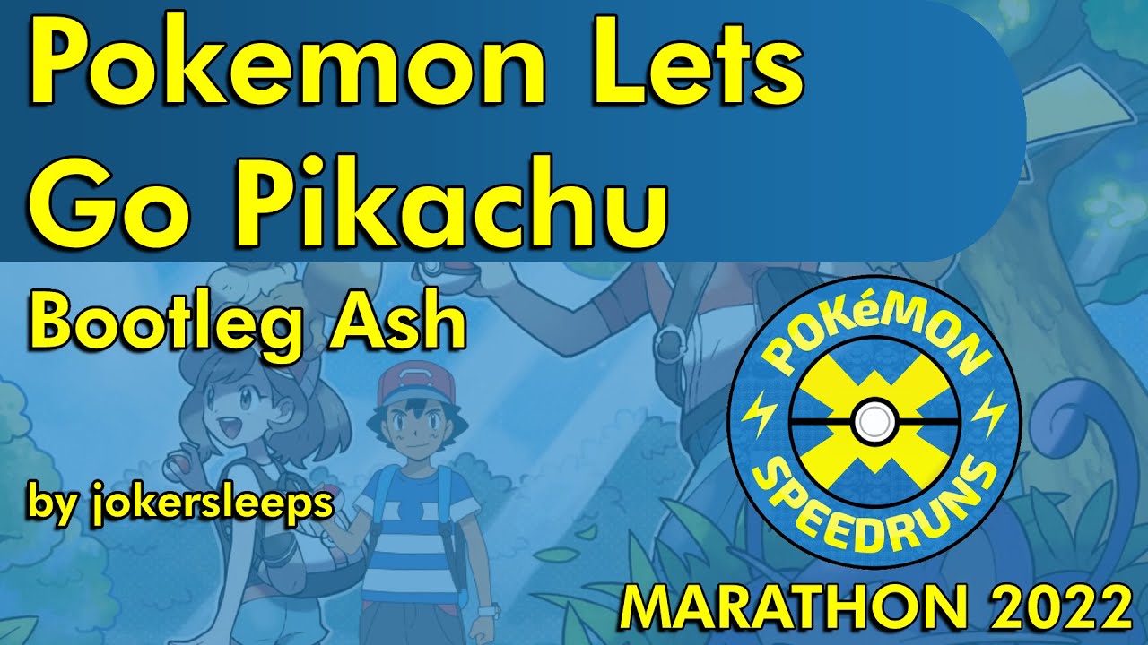 PSR Marathon 2022 - Pokémon Let's Go Pikachu Bootleg Ash by jokersleeps ...