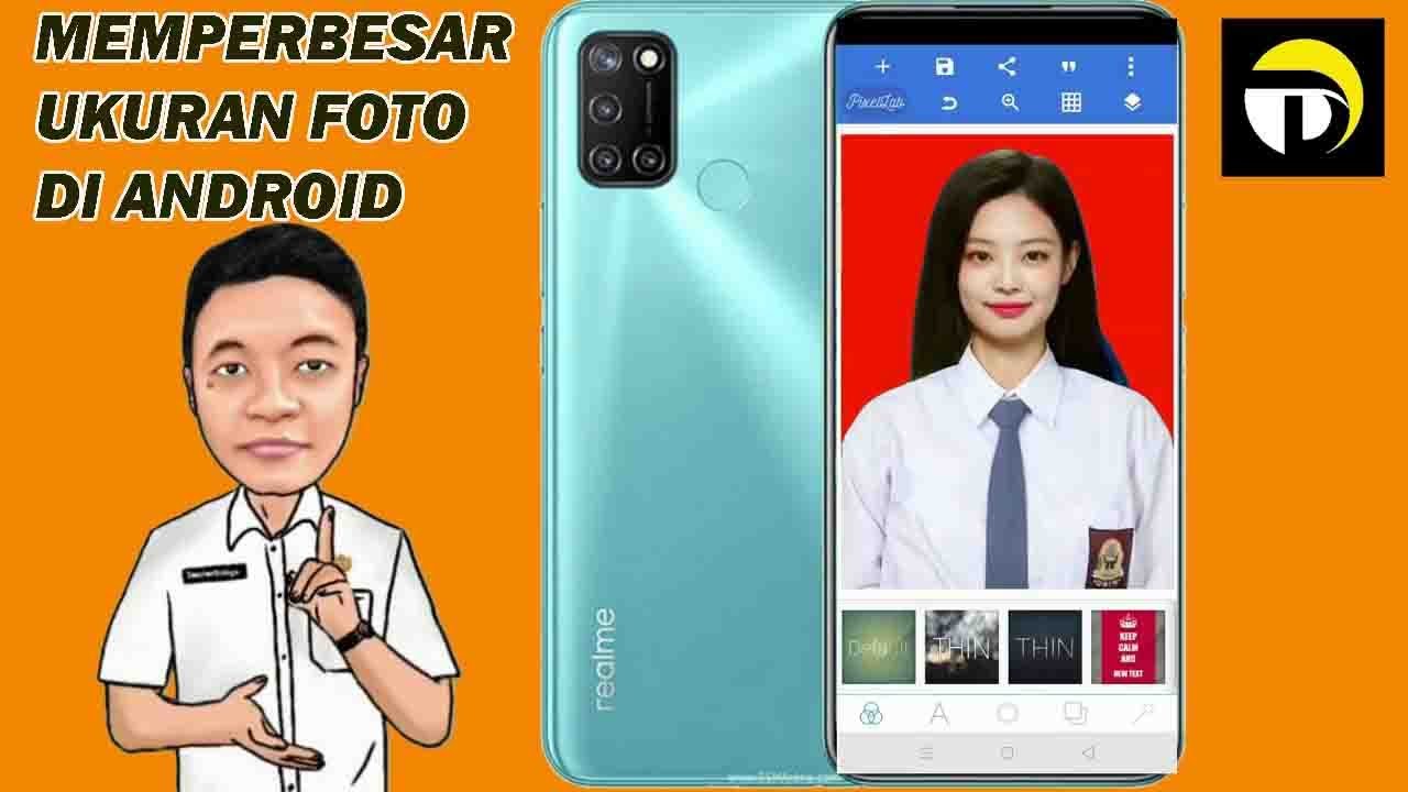 Cara memPERBESAR ukuran file foto JPG di HP Android - YouTube