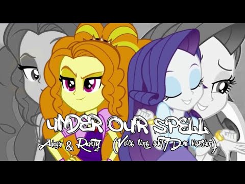 Adagio Dazzle & Rarity - Under Our Spell (Voice line edit/Duo version ...