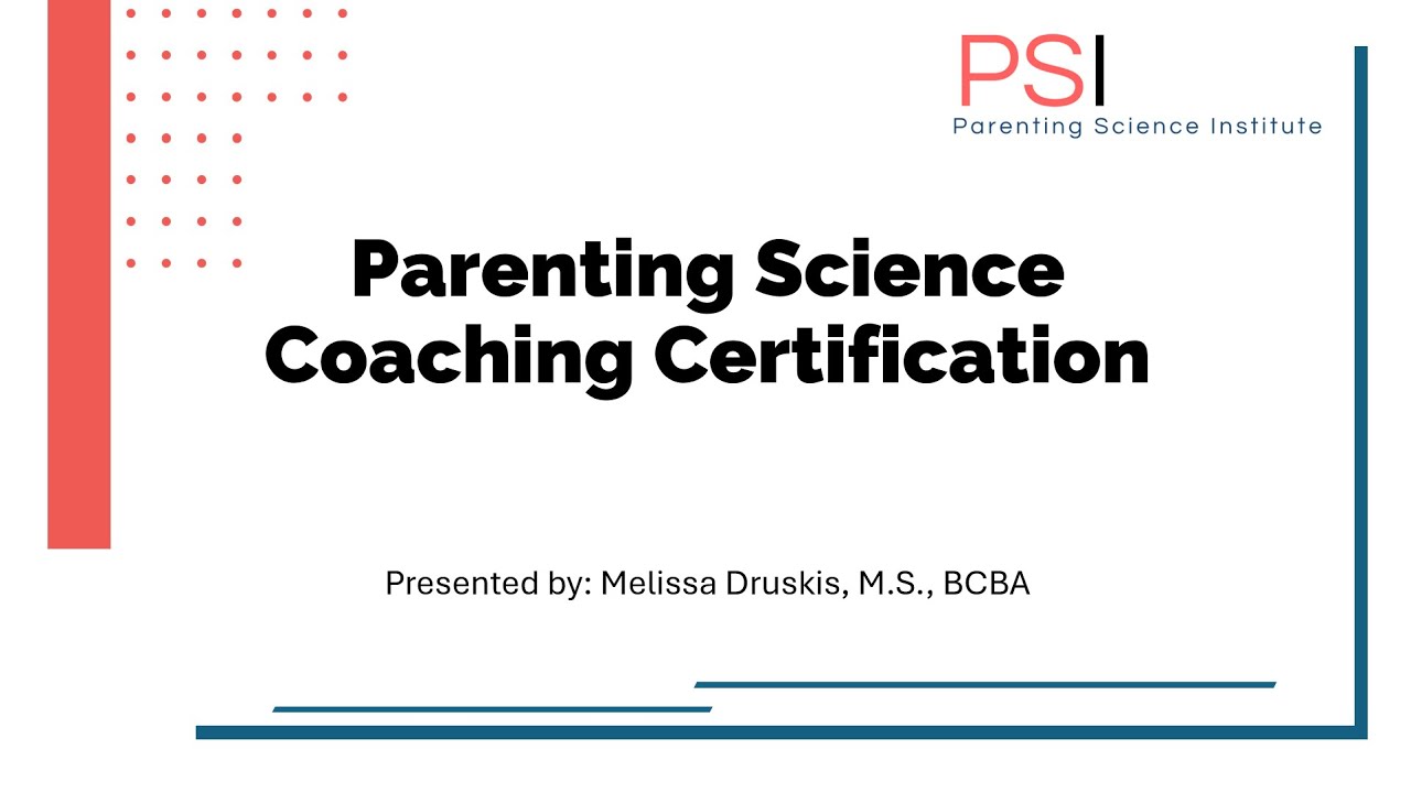 Parenting Science Coaching Certification - YouTube