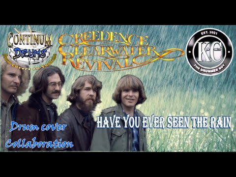 Have You Ever Seen The Rain-CCR(Drum Cover Collaboration by ContinuM ...
