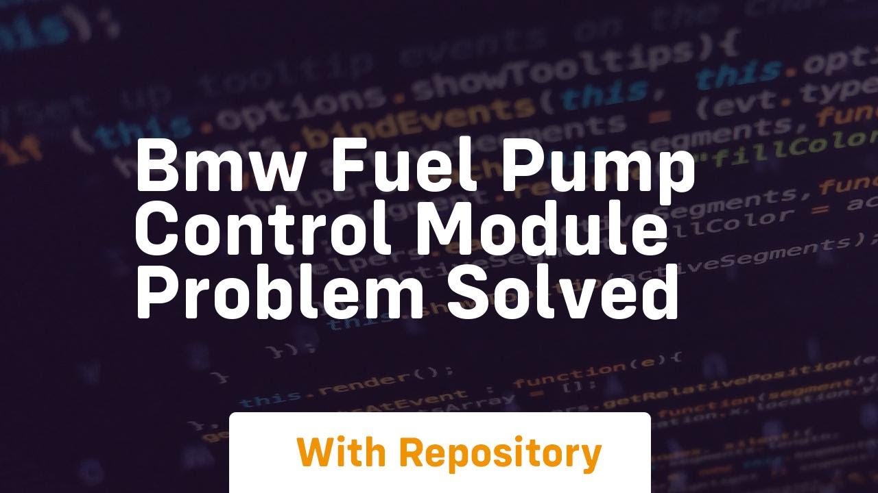 Bmw fuel pump control module problem solved - YouTube