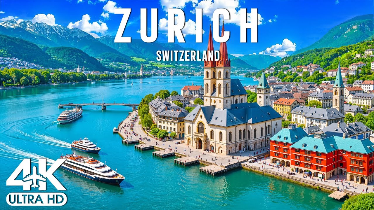 Zurich, Switzerland 4K | Explore Alpine Horizons, Lakefront Calm & Old ...