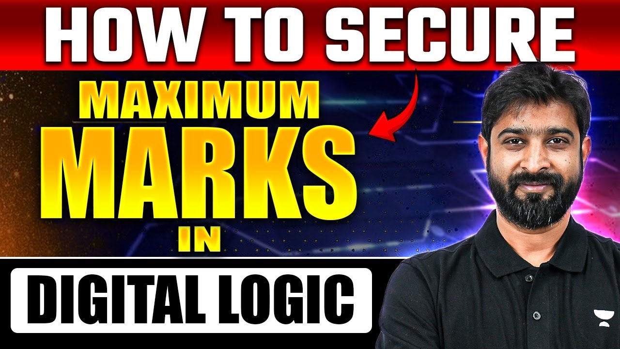 GATE 2025 | How To Secure Maximum Marks In Digital Logic? | Computer Science And IT | GATE Exam ...