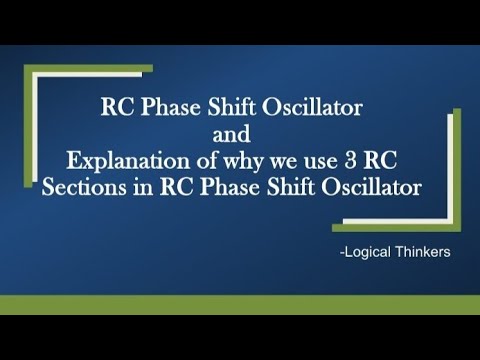 RC Phase Shift Oscillator || Explanation of Why we use 3 RC Sections in ...