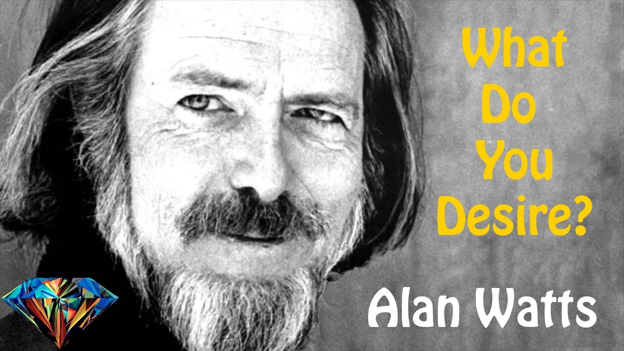 "What would YOU do if Money were no Object?" - Alan Watts - YouTube